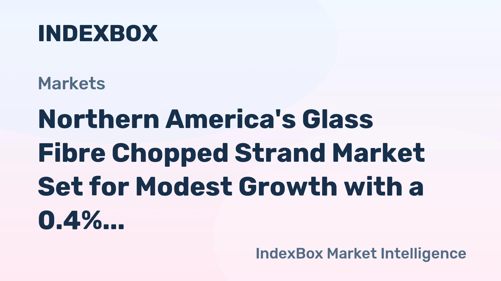 Northern America's Glass Fibre Chopped Strand Market Set for Modest Growth with a 0.4% Volume CAGR Through 2035