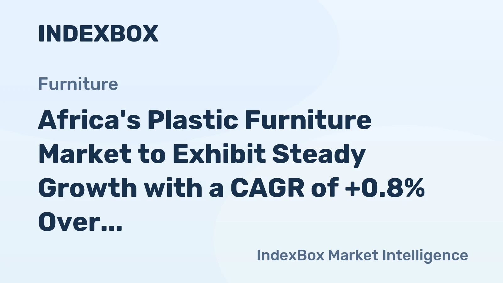 Africa's Plastic Furniture Market to Exhibit Steady Growth with a CAGR of +0.8% Over the Next Decade