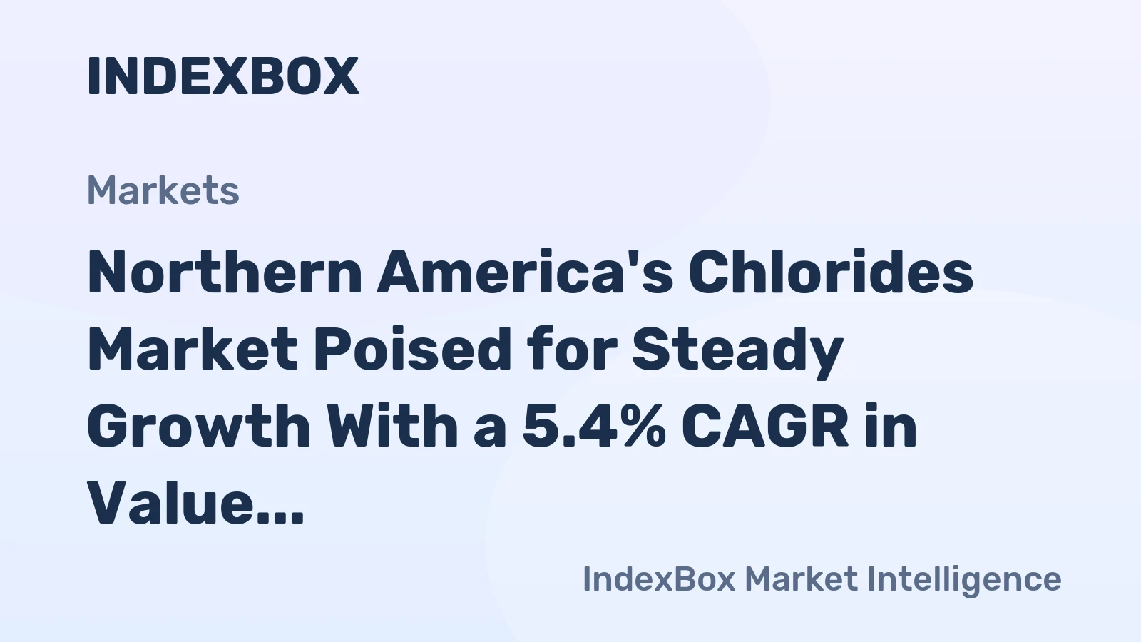 Northern America's Chlorides Market Poised for Steady Growth With a 5.4% CAGR in Value