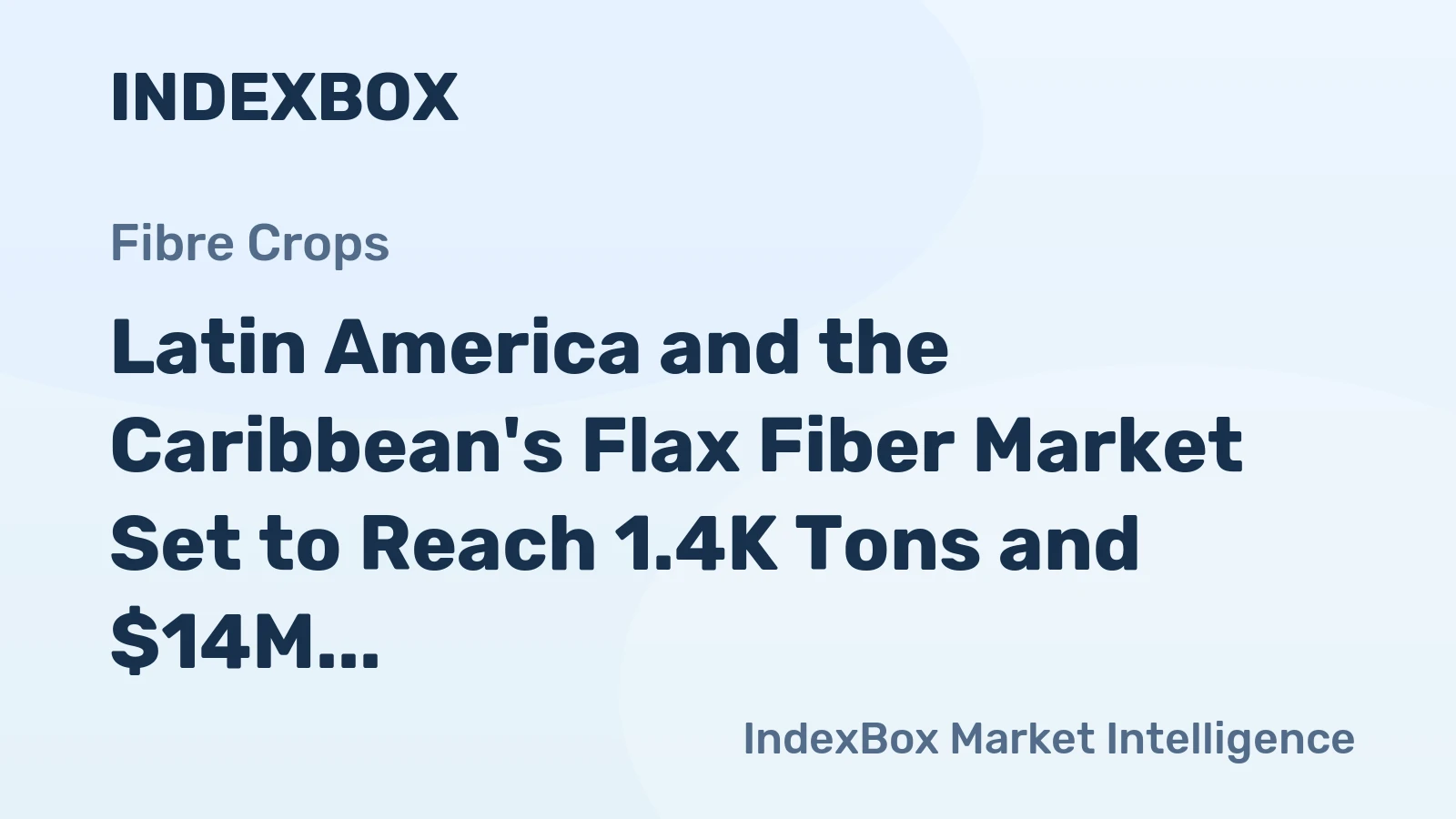 Latin America and the Caribbean's Flax Fiber Market Set to Reach 1.4K Tons and $14M by 2035