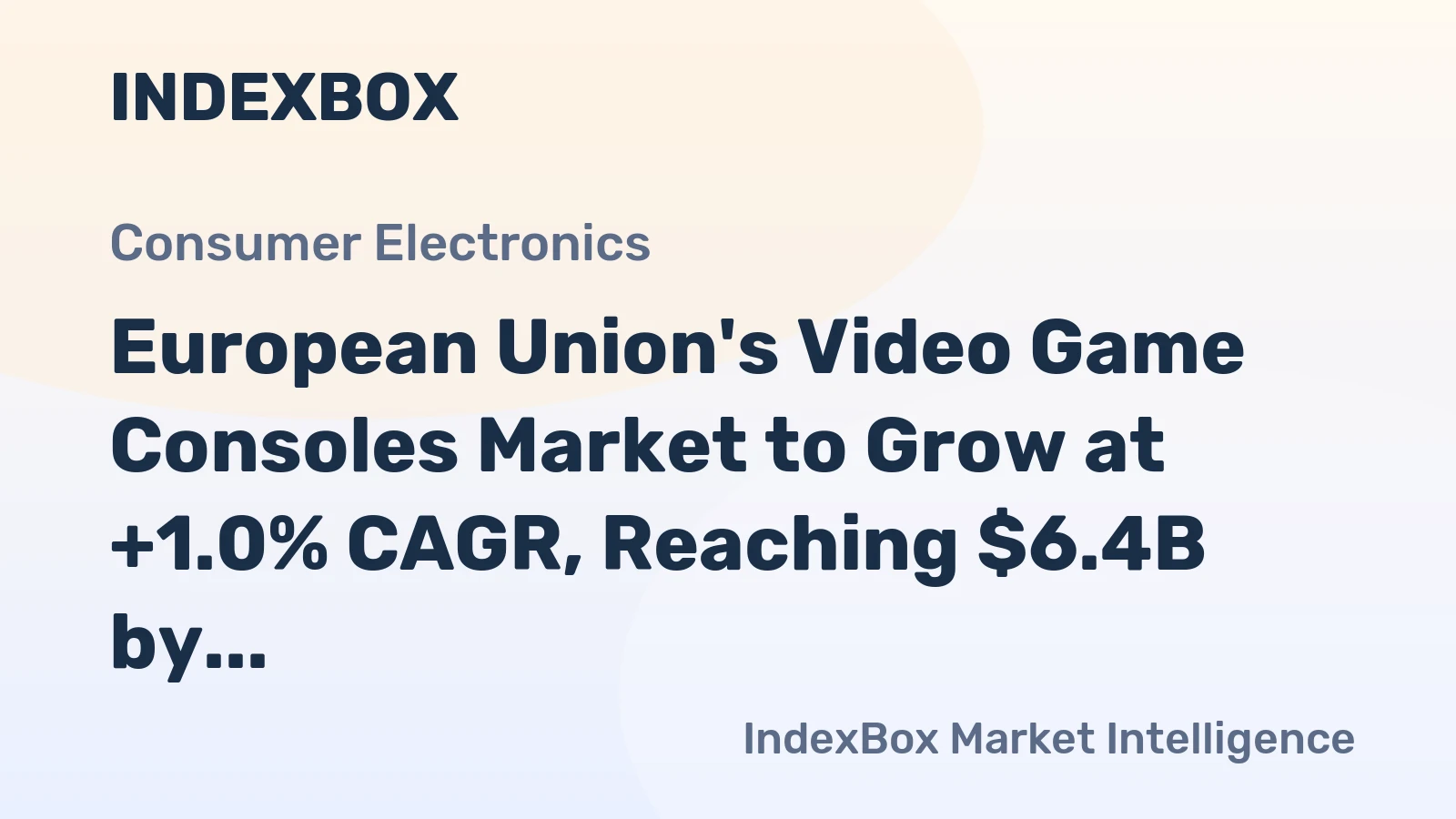 European Union's Video Game Consoles Market to Grow at +1.0% CAGR, Reaching $6.4B by 2035