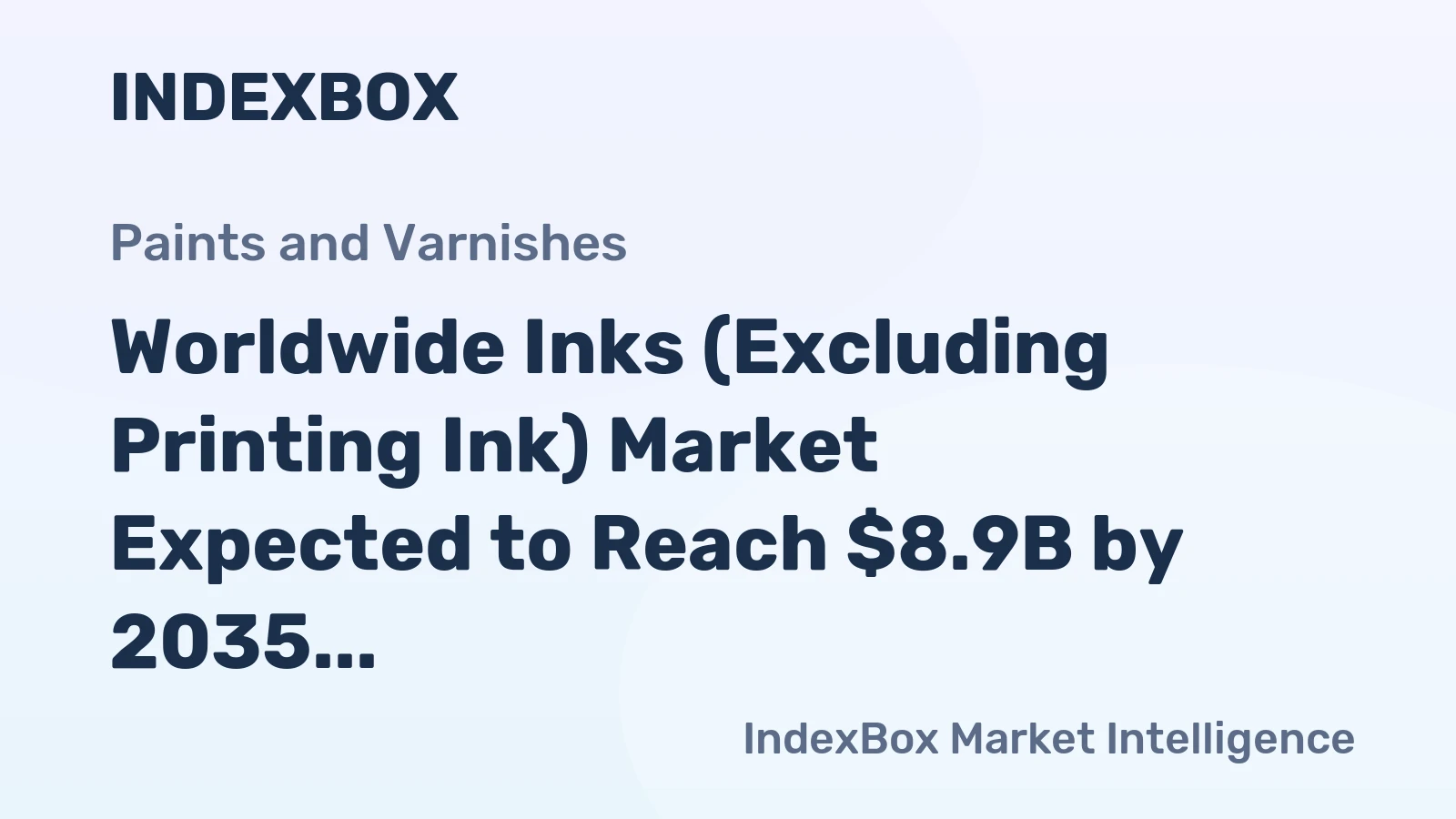Worldwide Inks (Excluding Printing Ink) Market Expected to Reach $8.9B by 2035