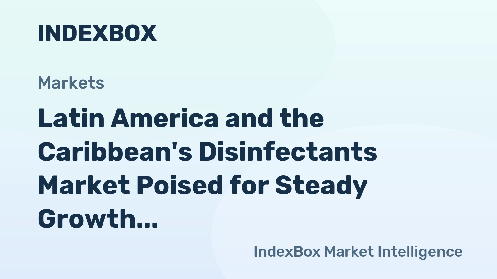 Latin America and the Caribbean's Disinfectants Market Poised for Steady Growth With a 1.4% CAGR Through 2035