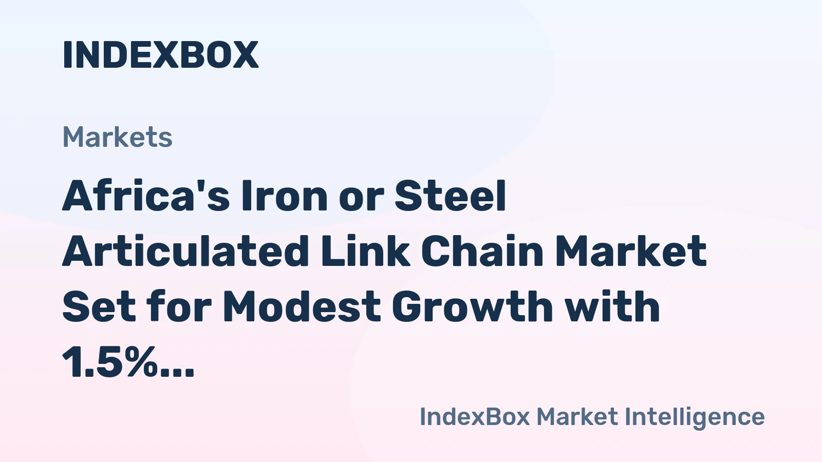 Africa's Iron or Steel Articulated Link Chain Market Set for Modest Growth with 1.5% CAGR in Value
