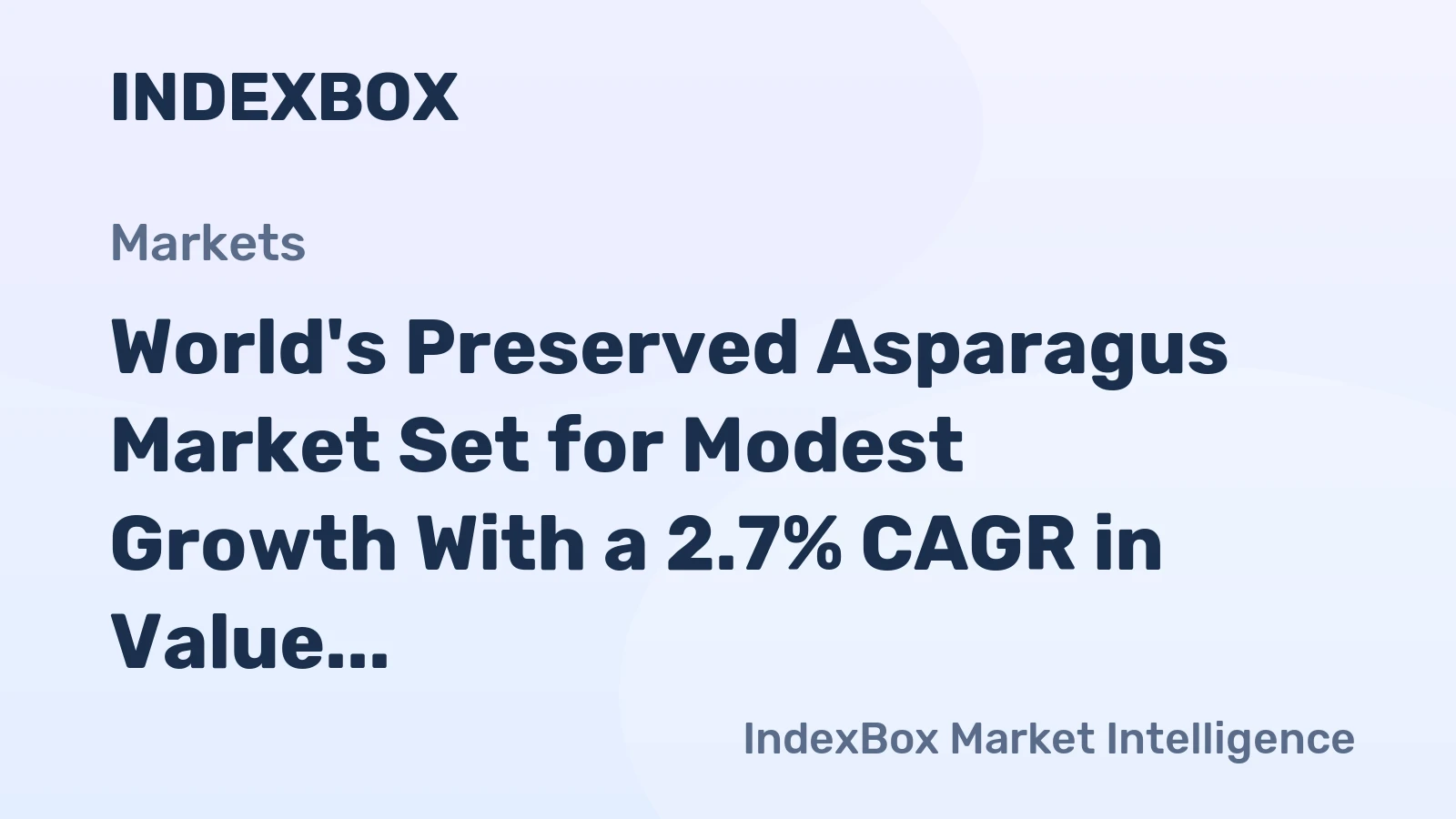 World's Preserved Asparagus Market Set for Modest Growth With a 2.7% CAGR in Value Through 2035
