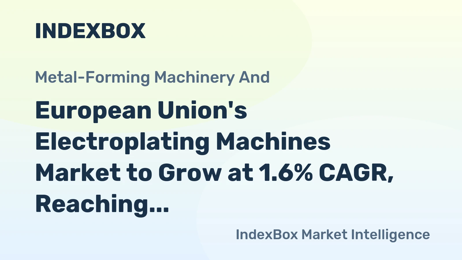 European Union's Electroplating Machines Market to Grow at 1.6% CAGR, Reaching $1.5B by 2035