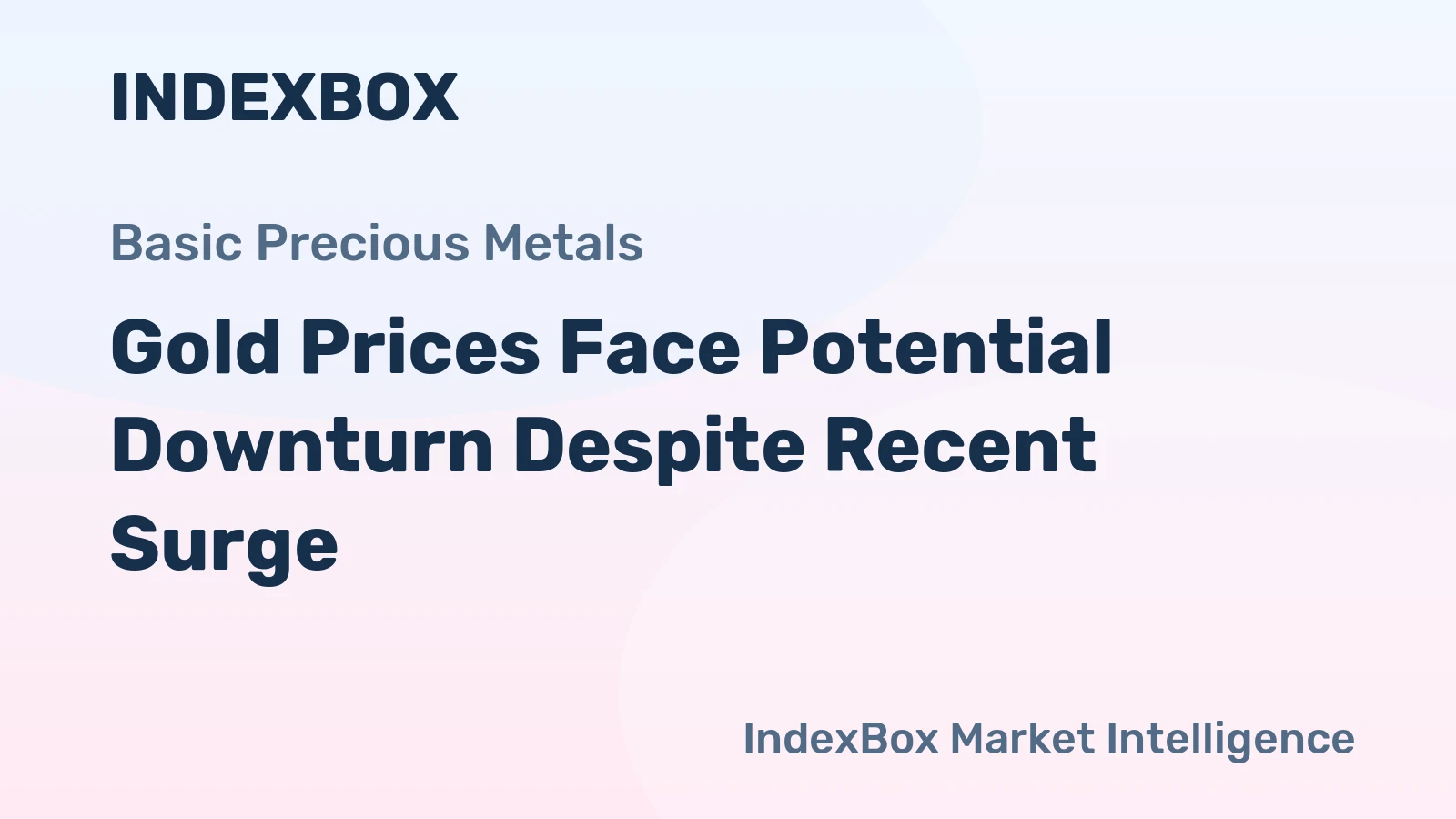 Gold Prices Face Potential Downturn Despite Recent Surge