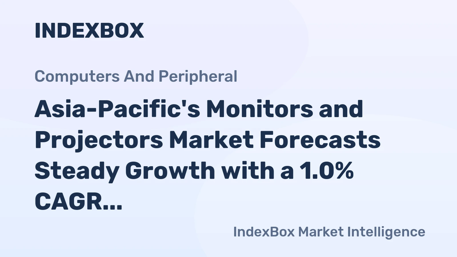 Asia-Pacific's Monitors and Projectors Market Forecasts Steady Growth with a 1.0% CAGR