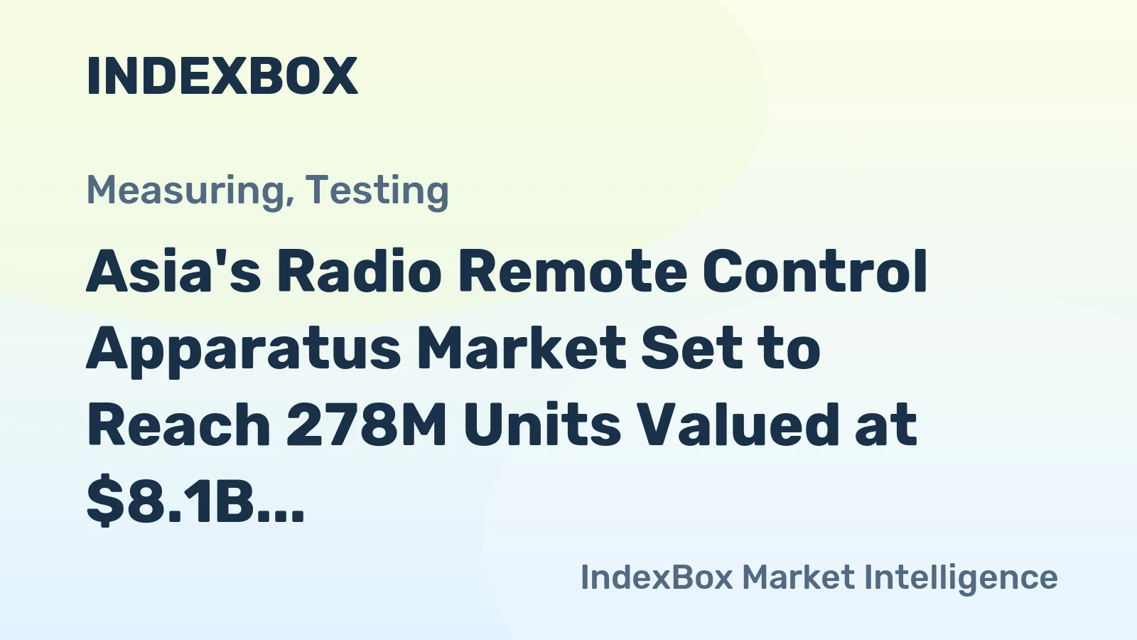 Asia's Radio Remote Control Apparatus Market Set to Reach 278M Units Valued at $8.1B by 2035