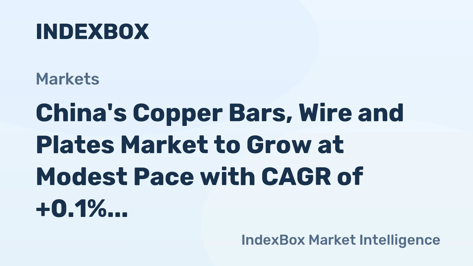 China's Copper Bars, Wire and Plates Market to Grow at Modest Pace with CAGR of +0.1% from 2024-2035, Reaching $104B by End of Period