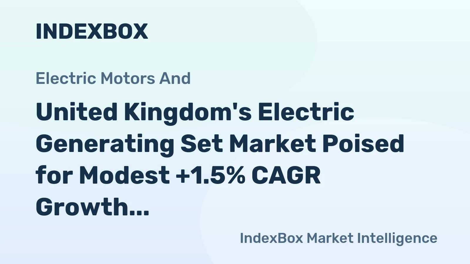 United Kingdom's Electric Generating Set Market Poised for Modest +1.5% CAGR Growth Through 2035