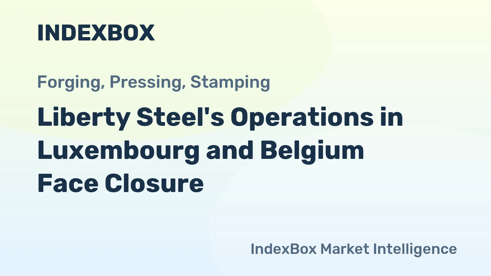 Liberty Steel's Operations in Luxembourg and Belgium Face Closure