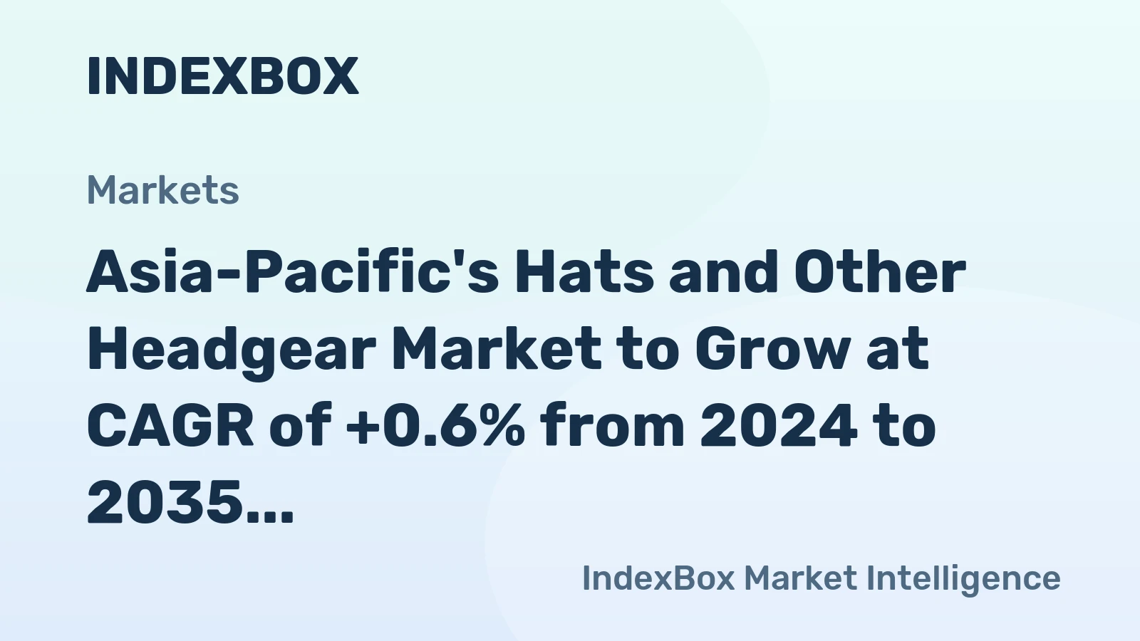 Asia-Pacific's Hats and Other Headgear Market to Grow at CAGR of +0.6% from 2024 to 2035