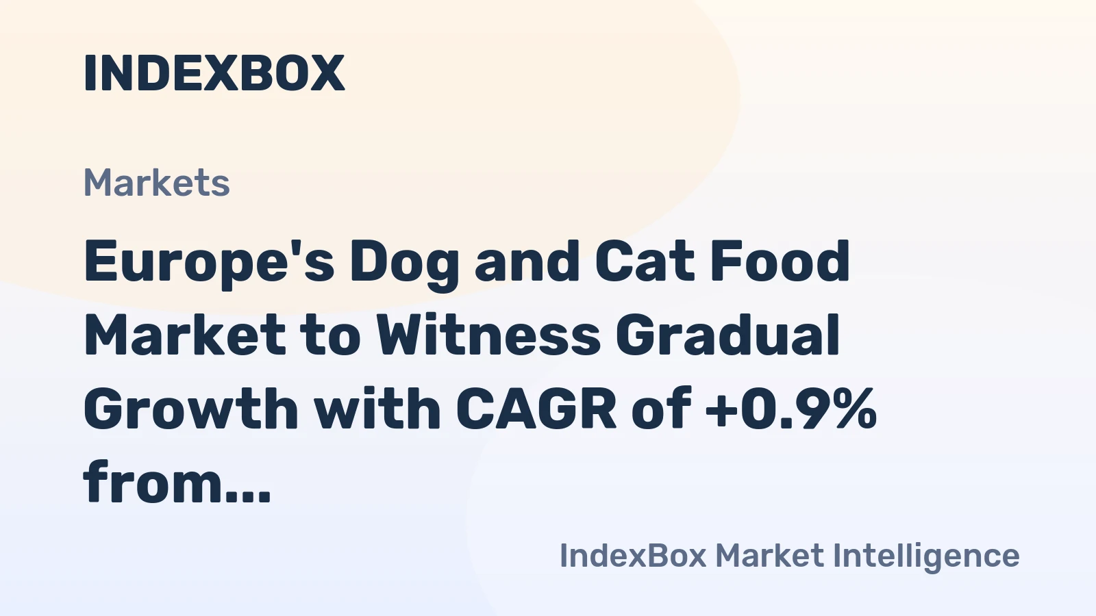 Europe's Dog and Cat Food Market to Witness Gradual Growth with CAGR of +0.9% from 2024 to 2035