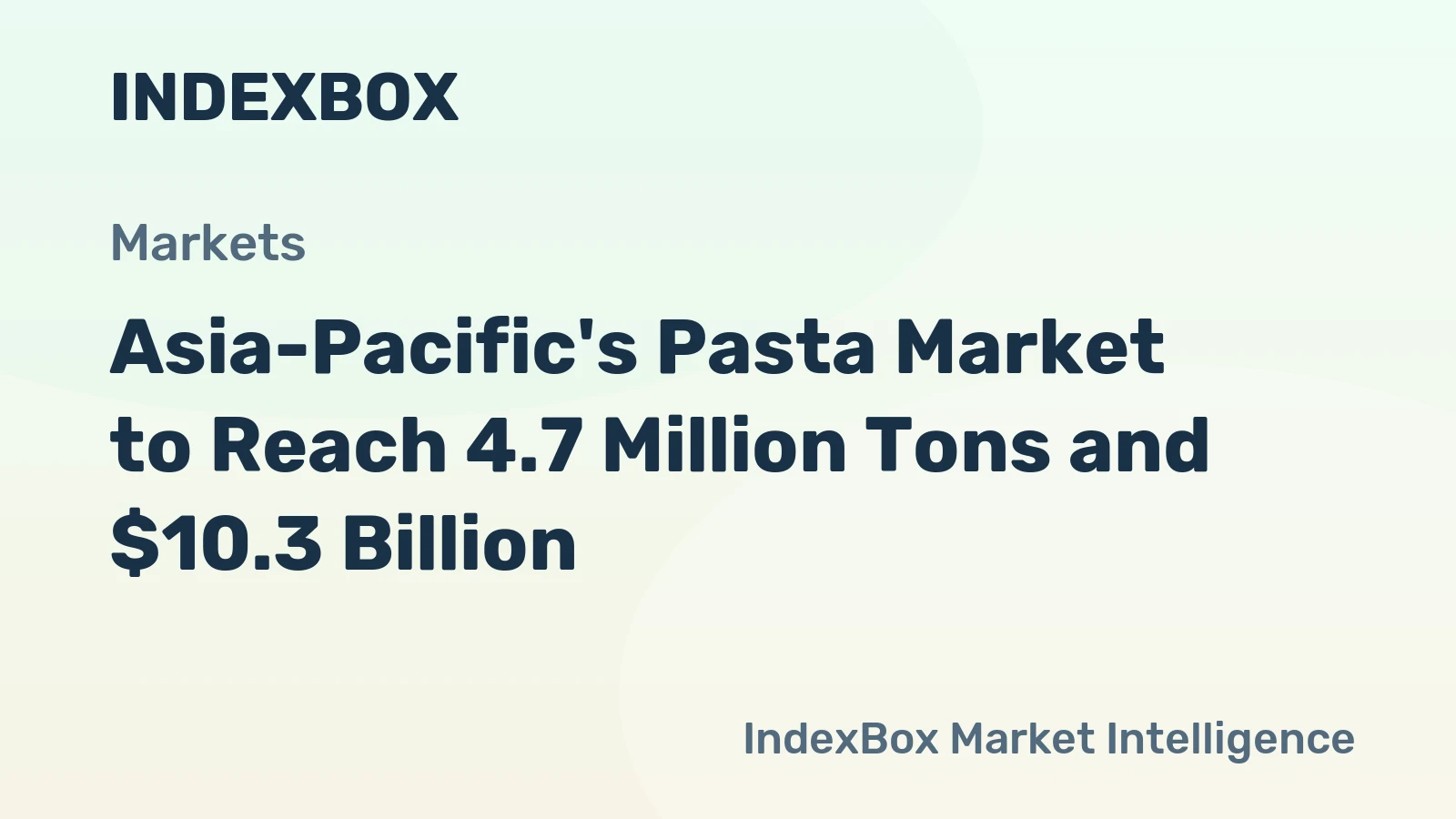 Asia-Pacific's Pasta Market to Reach 4.7 Million Tons and $10.3 Billion