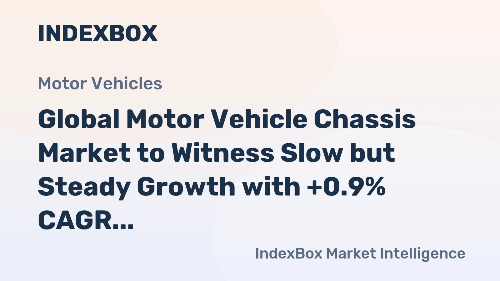 Global Motor Vehicle Chassis Market to Witness Slow but Steady Growth with +0.9% CAGR in Volume and +1.8% CAGR in Value by 2035
