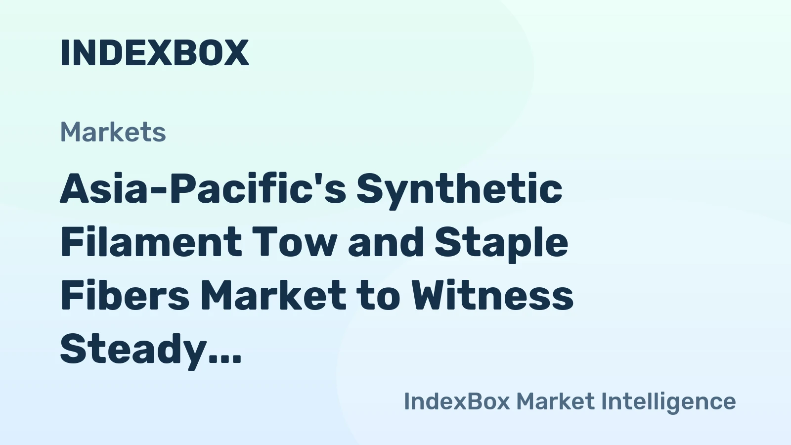 Asia-Pacific's Synthetic Filament Tow and Staple Fibers Market to Witness Steady Growth with a CAGR of +1.9% from 2024 to 2035
