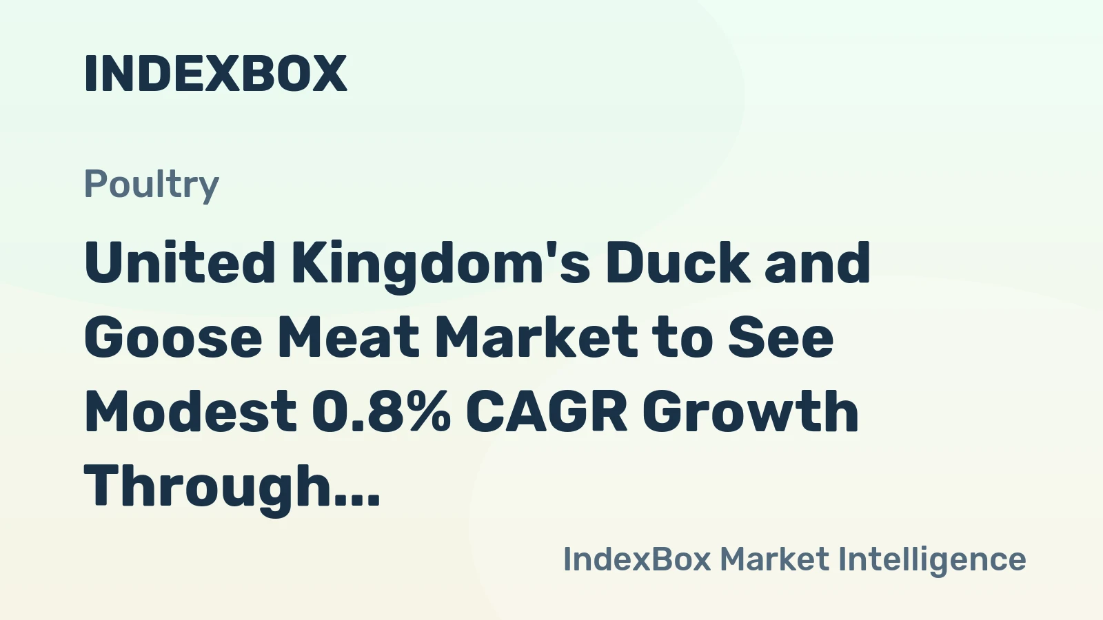 United Kingdom's Duck and Goose Meat Market to See Modest 0.8% CAGR Growth Through 2035