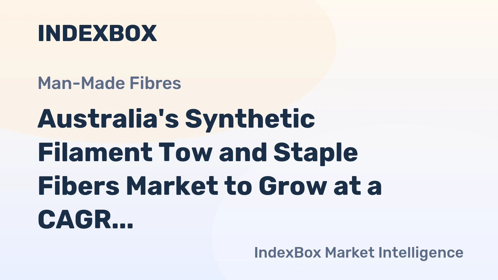 Australia's Synthetic Filament Tow and Staple Fibers Market to Grow at a CAGR of +0.6% through 2035, Reaching $52M