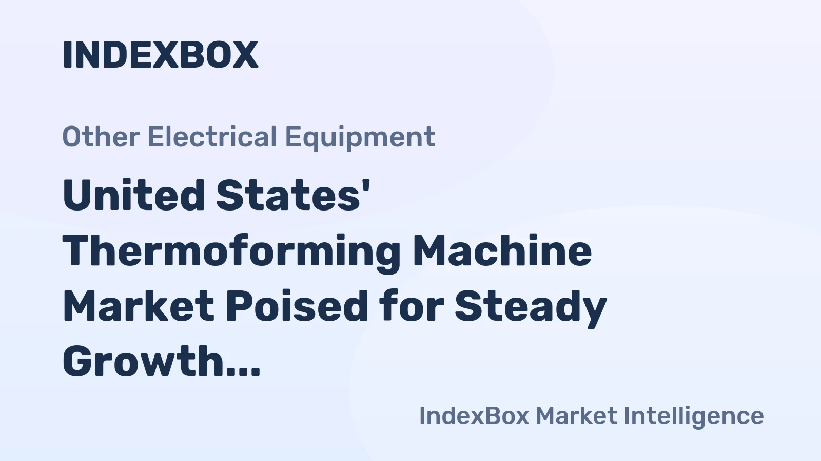 United States' Thermoforming Machine Market Poised for Steady Growth With 0.9% CAGR Through 2035