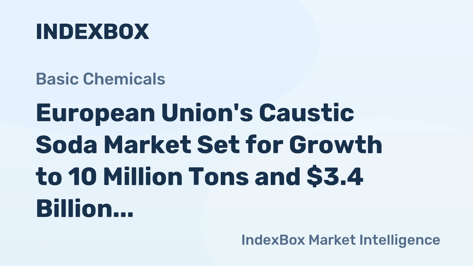 European Union's Caustic Soda Market Set for Growth to 10 Million Tons and $3.4 Billion by 2035