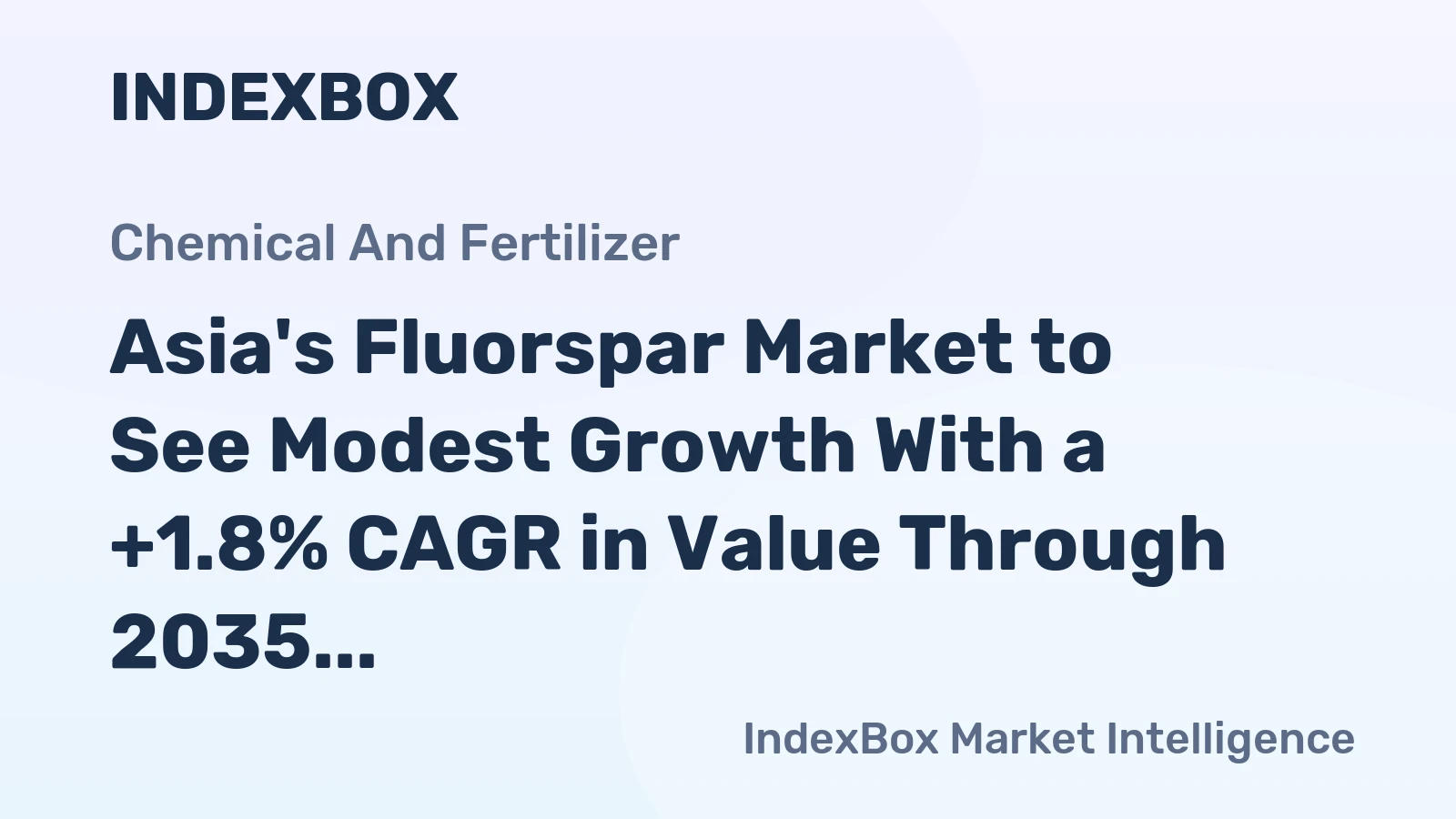 Asia's Fluorspar Market to See Modest Growth With a +1.8% CAGR in Value Through 2035