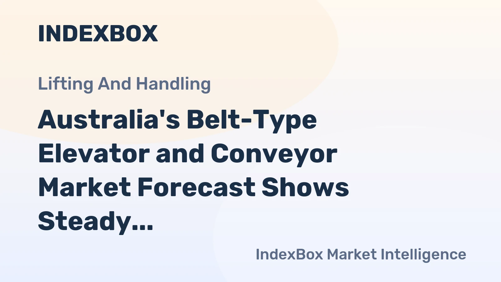 Australia's Belt-Type Elevator and Conveyor Market Forecast Shows Steady Growth with 1.8% CAGR Through 2035