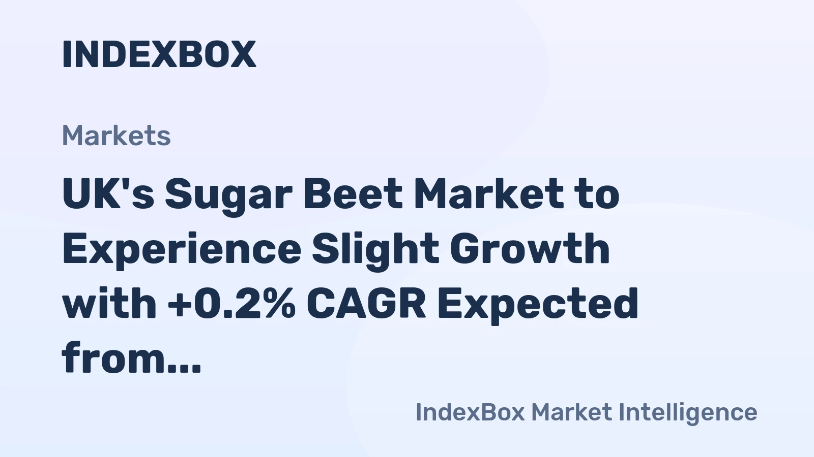 UK's Sugar Beet Market to Experience Slight Growth with +0.2% CAGR Expected from 2024-2035