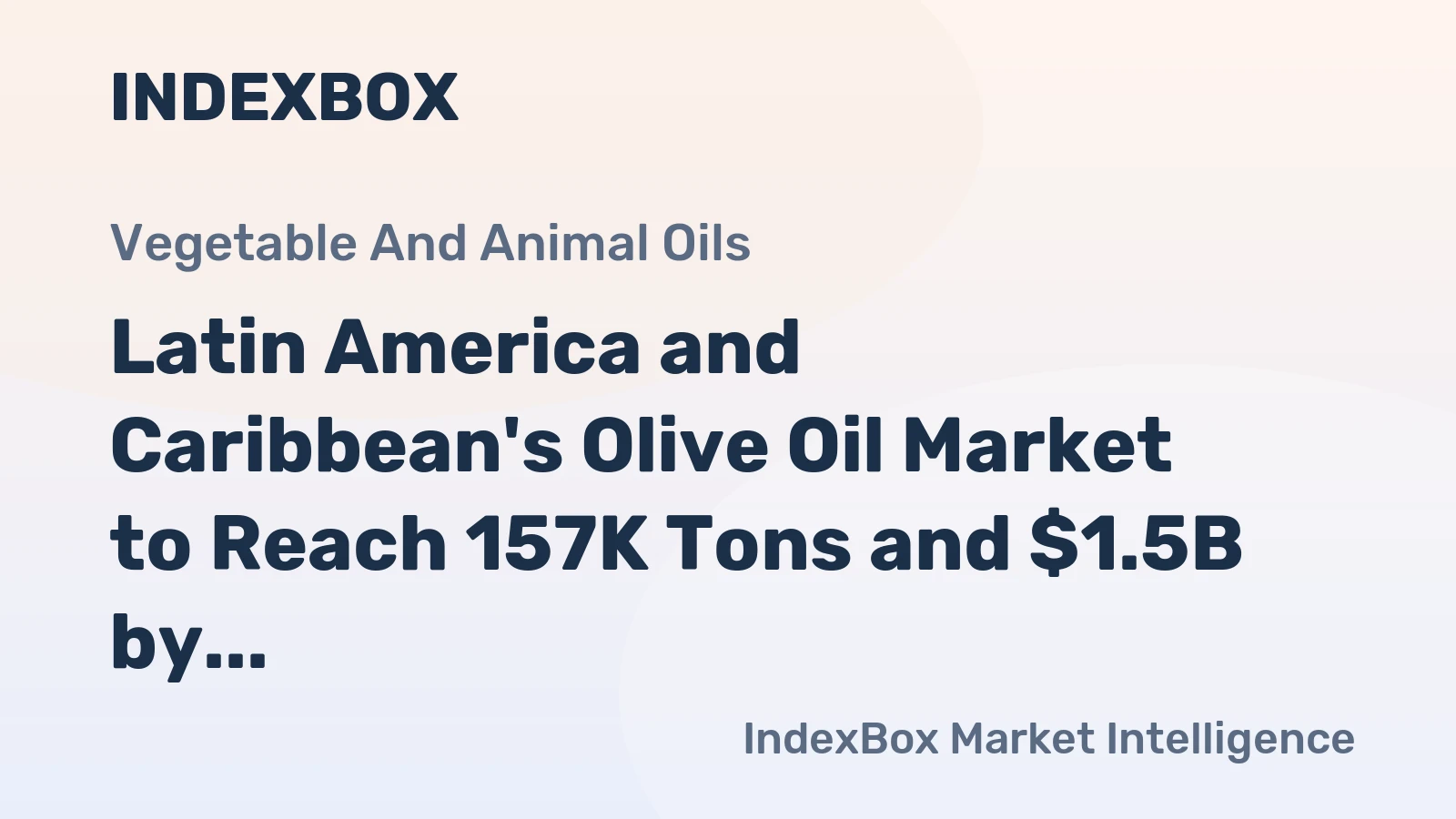 Latin America and Caribbean's Olive Oil Market to Reach 157K Tons and $1.5B by 2035