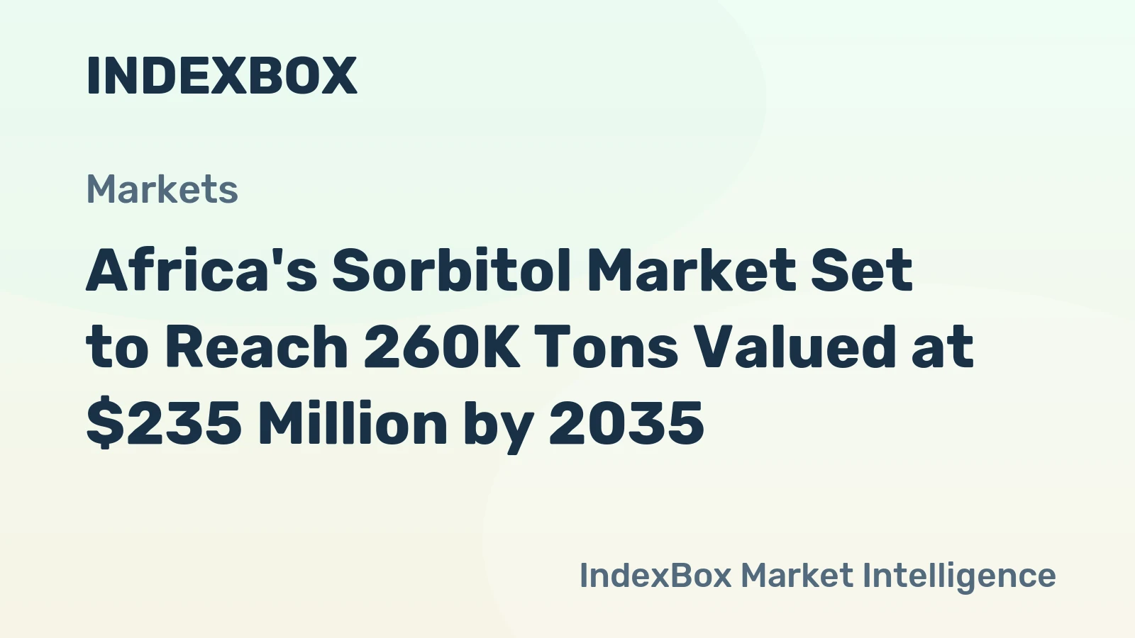 Africa's Sorbitol Market Set to Reach 260K Tons Valued at $235 Million by 2035