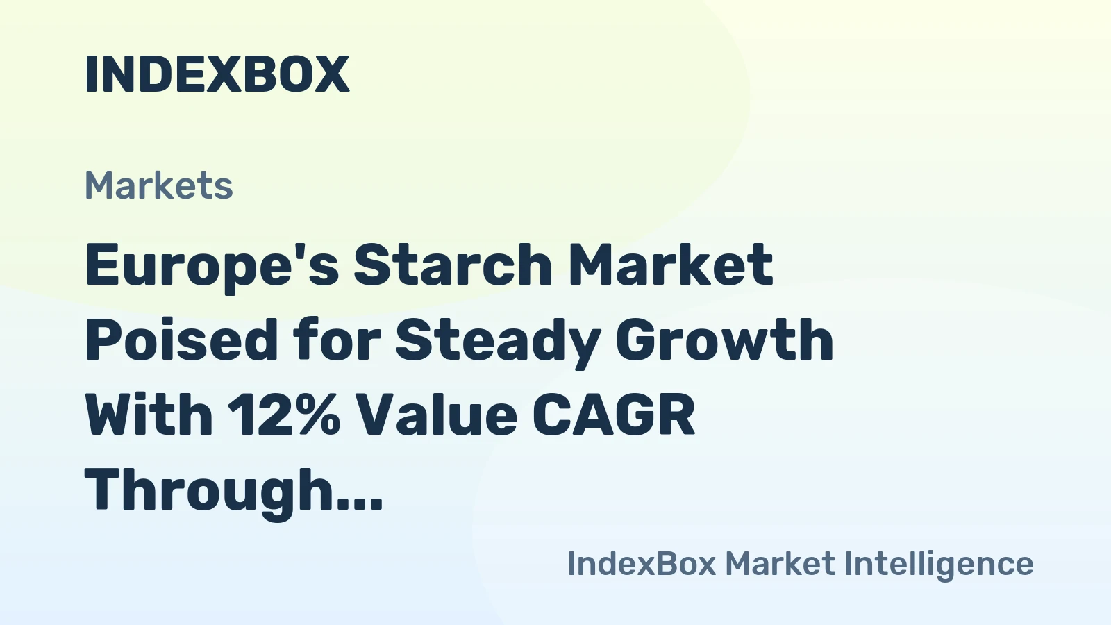 Europe's Starch Market Poised for Steady Growth With 12% Value CAGR Through 2035
