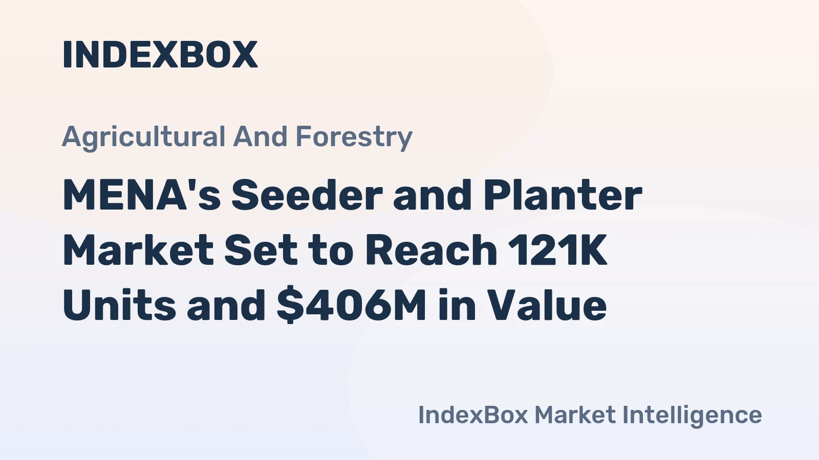 MENA's Seeder and Planter Market Set to Reach 121K Units and $406M in Value