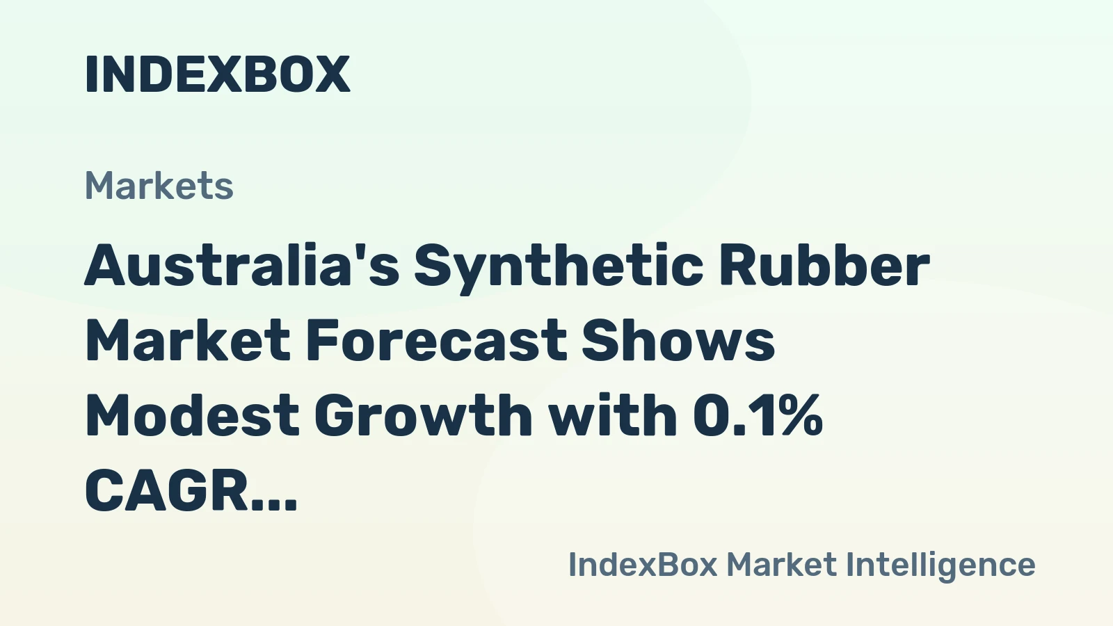 Australia's Synthetic Rubber Market Forecast Shows Modest Growth with 0.1% CAGR Through 2035