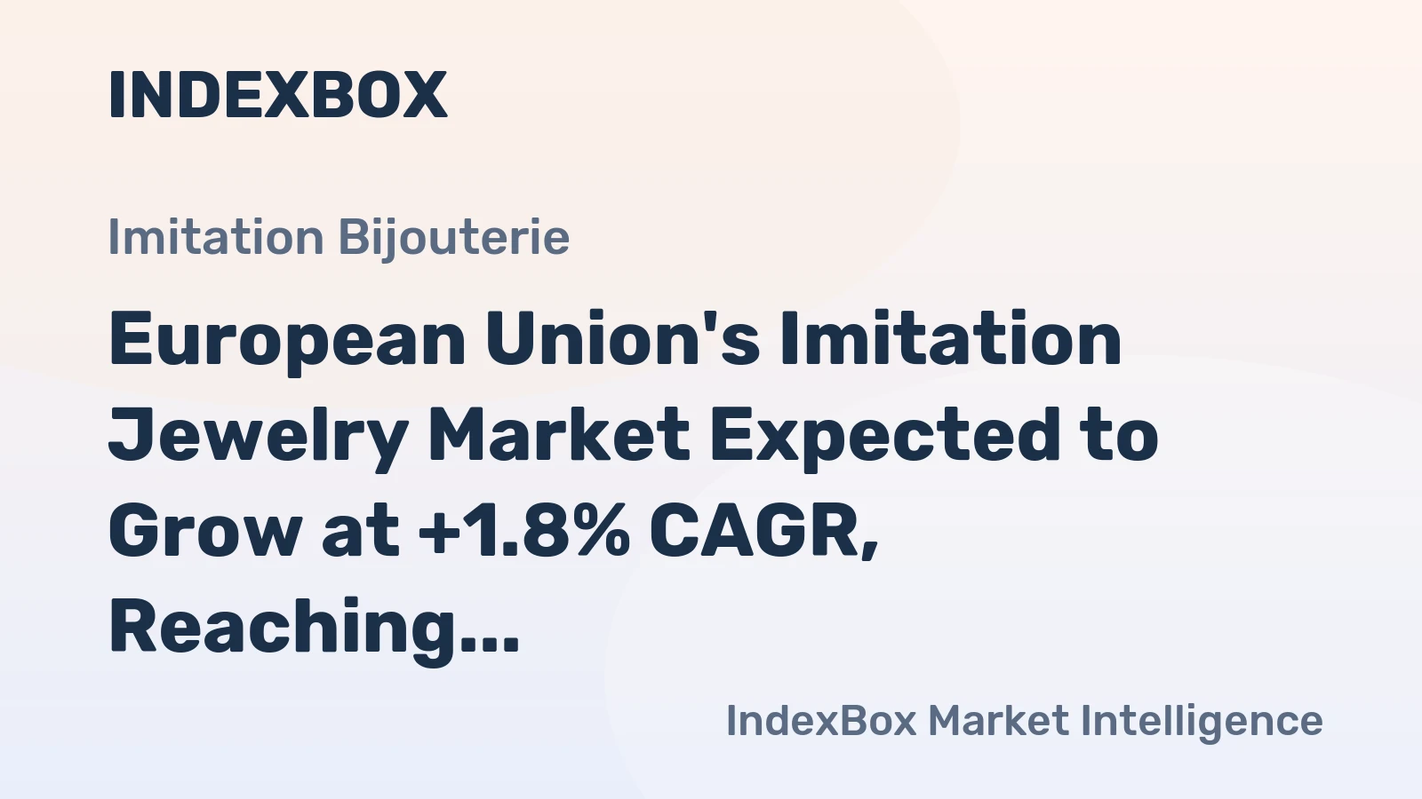 European Union's Imitation Jewelry Market Expected to Grow at +1.8% CAGR, Reaching $75.4B by 2035