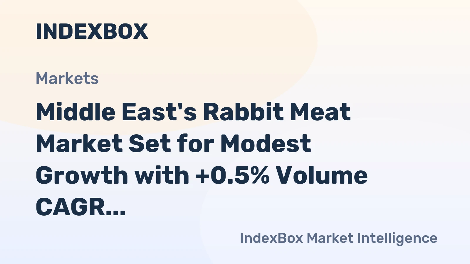 Middle East's Rabbit Meat Market Set for Modest Growth with +0.5% Volume CAGR