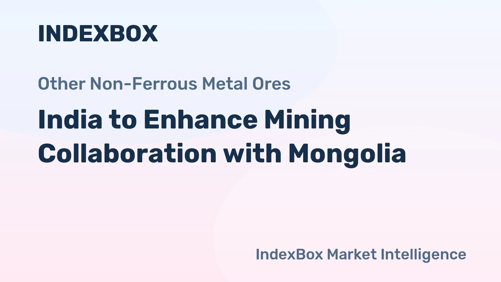 India to Enhance Mining Collaboration with Mongolia