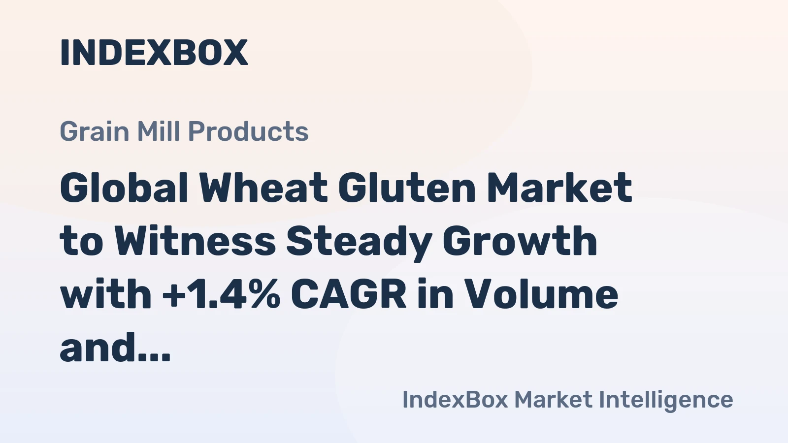 Global Wheat Gluten Market to Witness Steady Growth with +1.4% CAGR in Volume and +2.2% CAGR in Value from 2024 to 2035