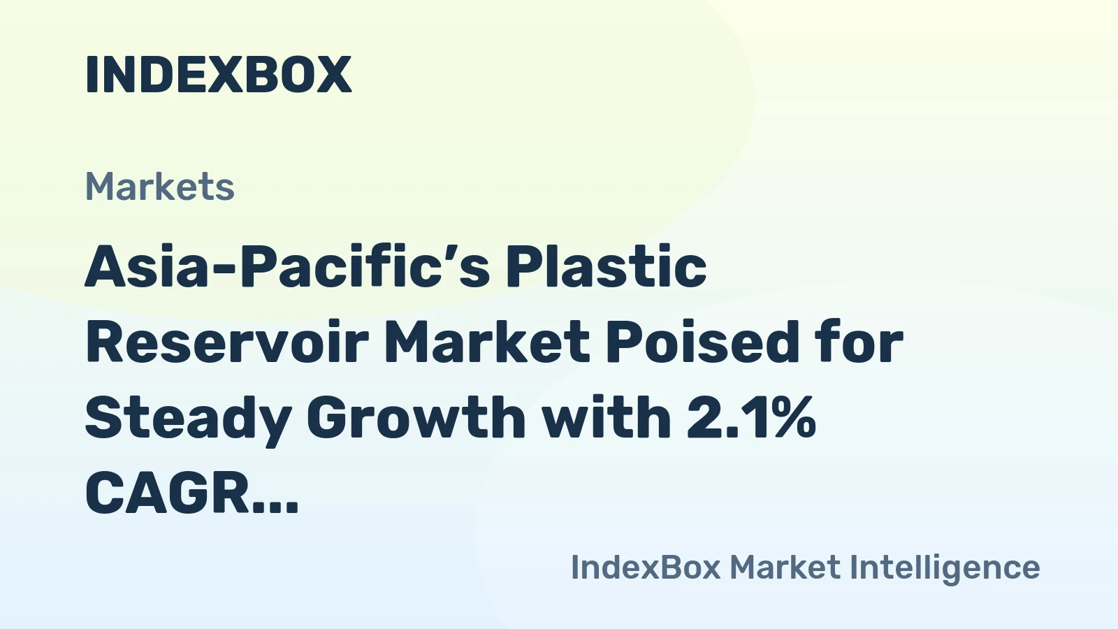 Asia-Pacific’s Plastic Reservoir Market Poised for Steady Growth with 2.1% CAGR in Value
