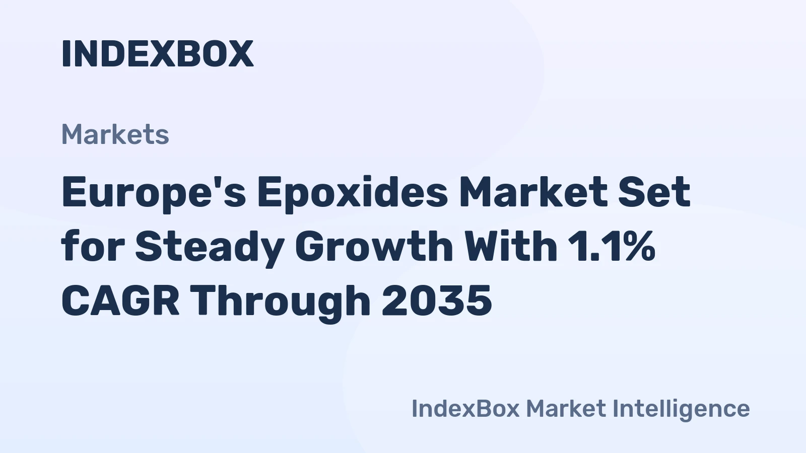Europe's Epoxides Market Set for Steady Growth With 1.1% CAGR Through 2035