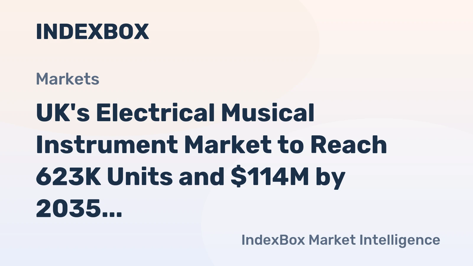 UK's Electrical Musical Instrument Market to Reach 623K Units and $114M by 2035