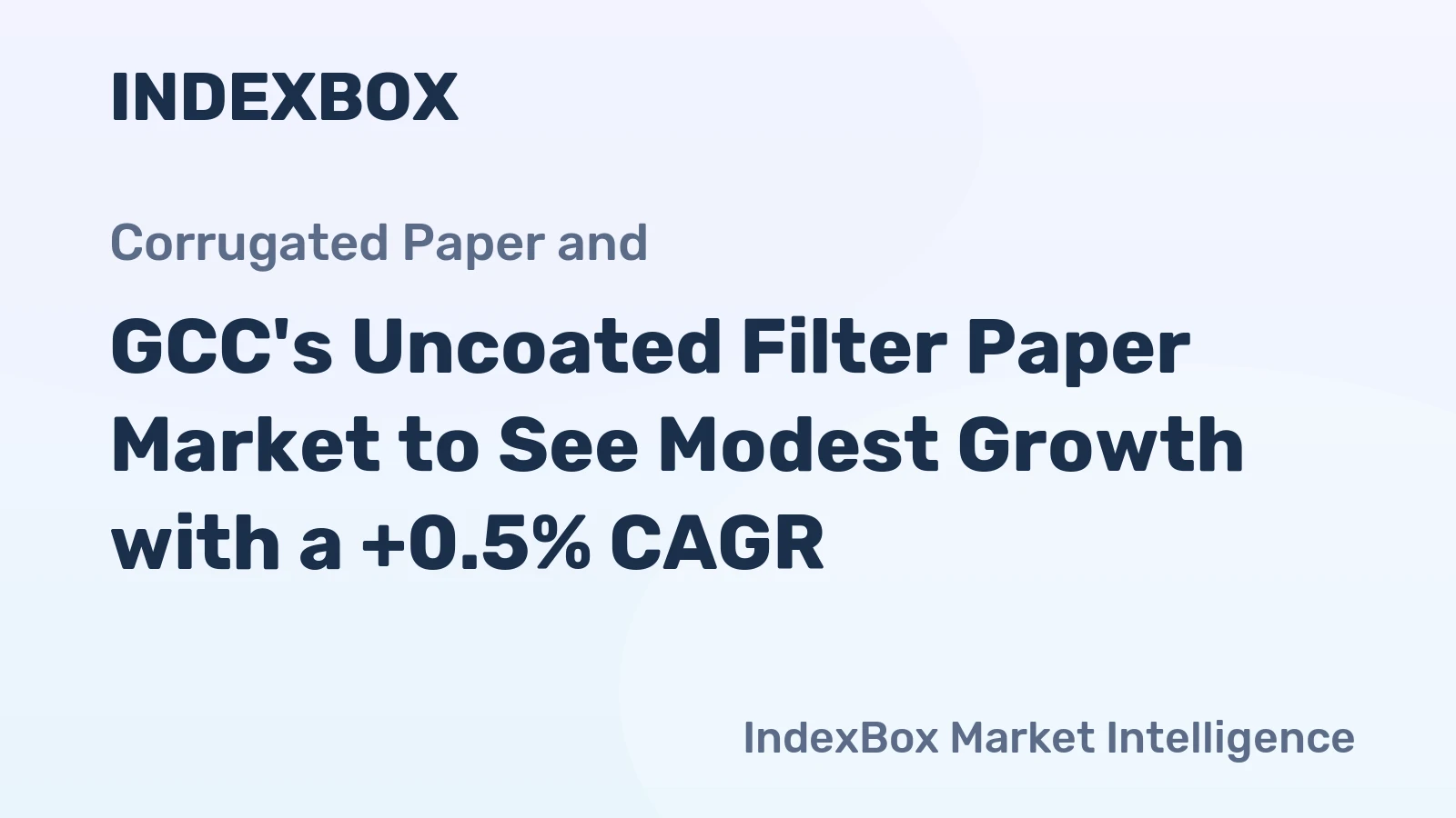 GCC's Uncoated Filter Paper Market to See Modest Growth with a +0.5% CAGR