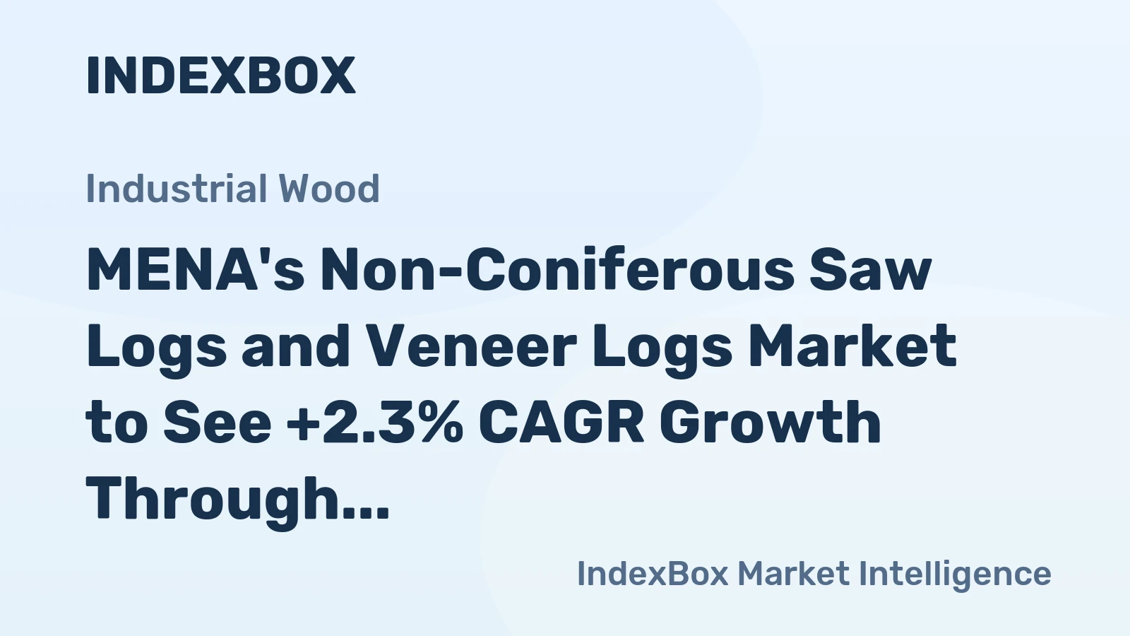 MENA's Non-Coniferous Saw Logs and Veneer Logs Market to See +2.3% CAGR Growth Through 2035
