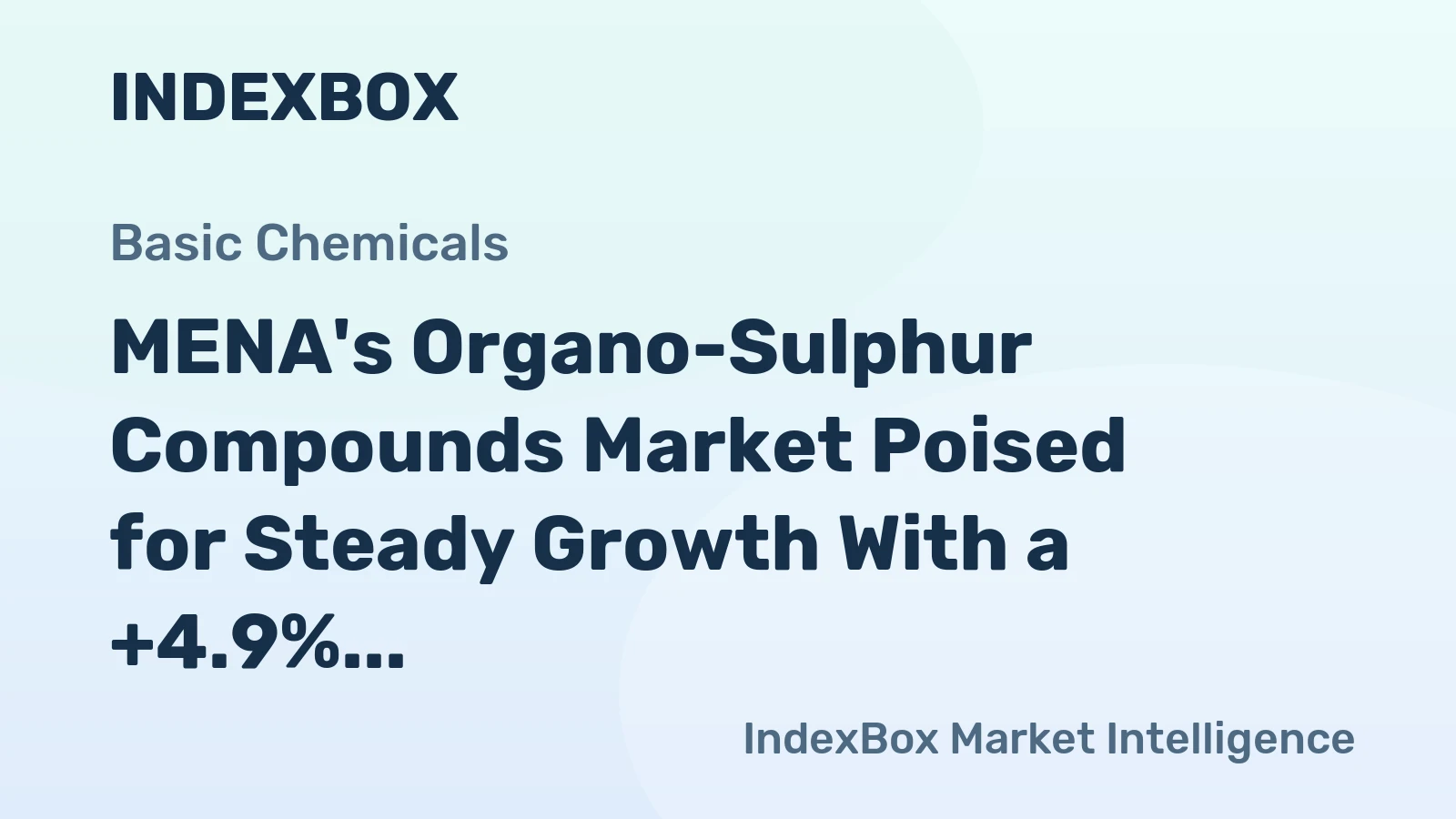 MENA's Organo-Sulphur Compounds Market Poised for Steady Growth With a +4.9% CAGR in Value
