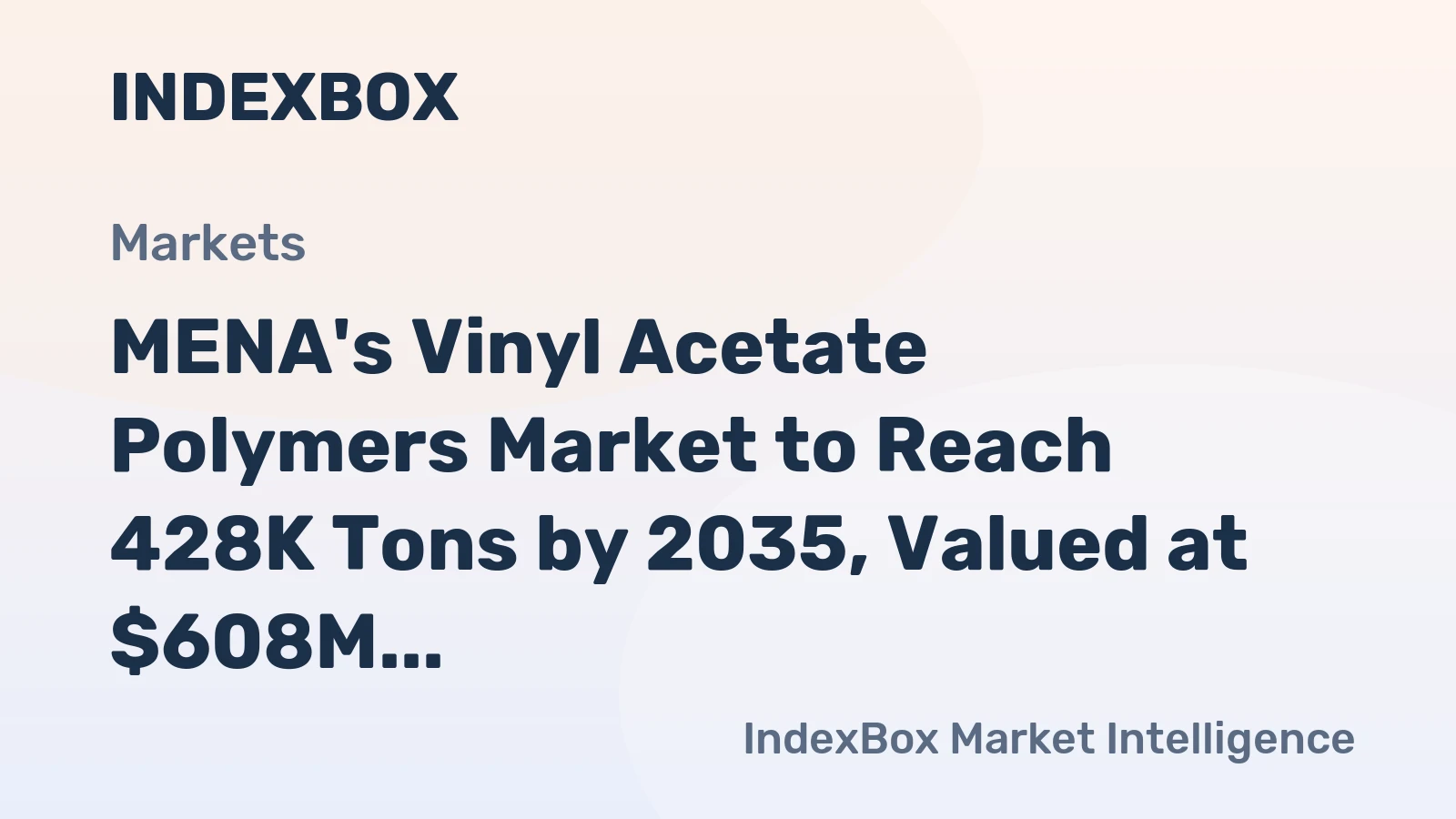 MENA's Vinyl Acetate Polymers Market to Reach 428K Tons by 2035, Valued at $608M