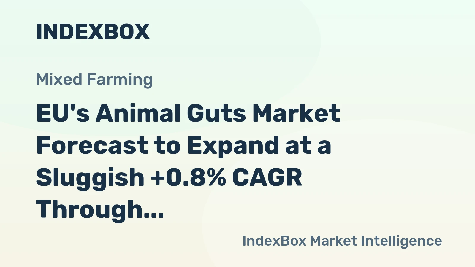EU's Animal Guts Market Forecast to Expand at a Sluggish +0.8% CAGR Through 2035