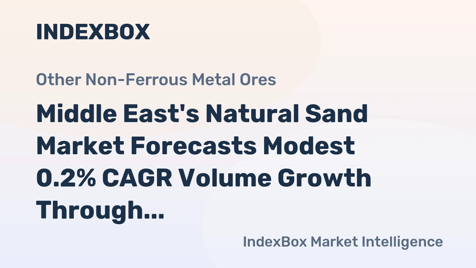 Middle East's Natural Sand Market Forecasts Modest 0.2% CAGR Volume Growth Through 2035