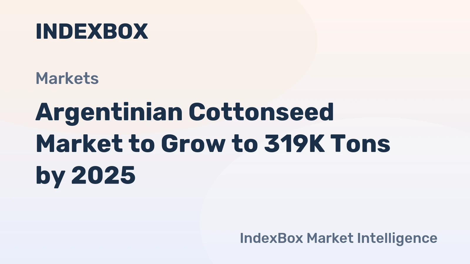 Argentinian Cottonseed Market to Grow to 319K Tons by 2025