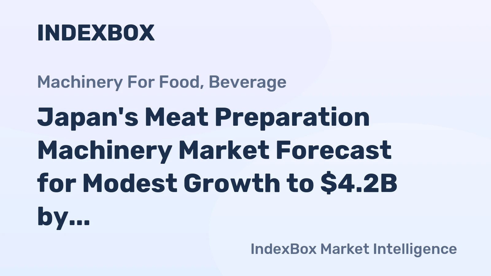 Japan's Meat Preparation Machinery Market Forecast for Modest Growth to $4.2B by 2035