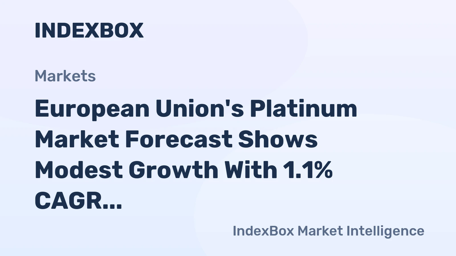 European Union's Platinum Market Forecast Shows Modest Growth With 1.1% CAGR Through 2035