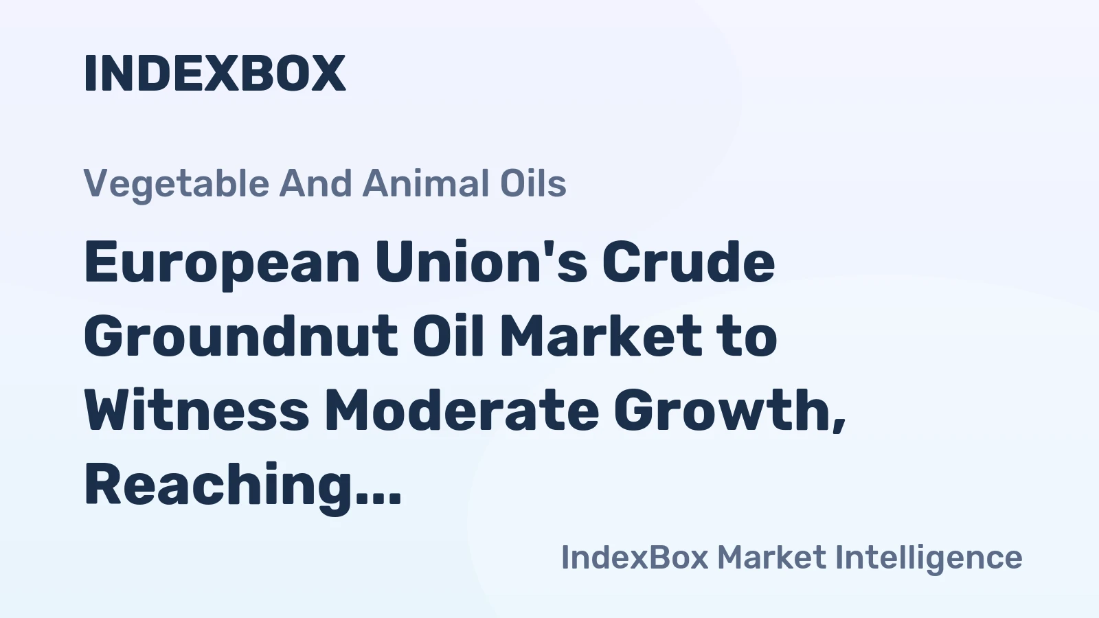 European Union's Crude Groundnut Oil Market to Witness Moderate Growth, Reaching 91K tons and $223M by 2035